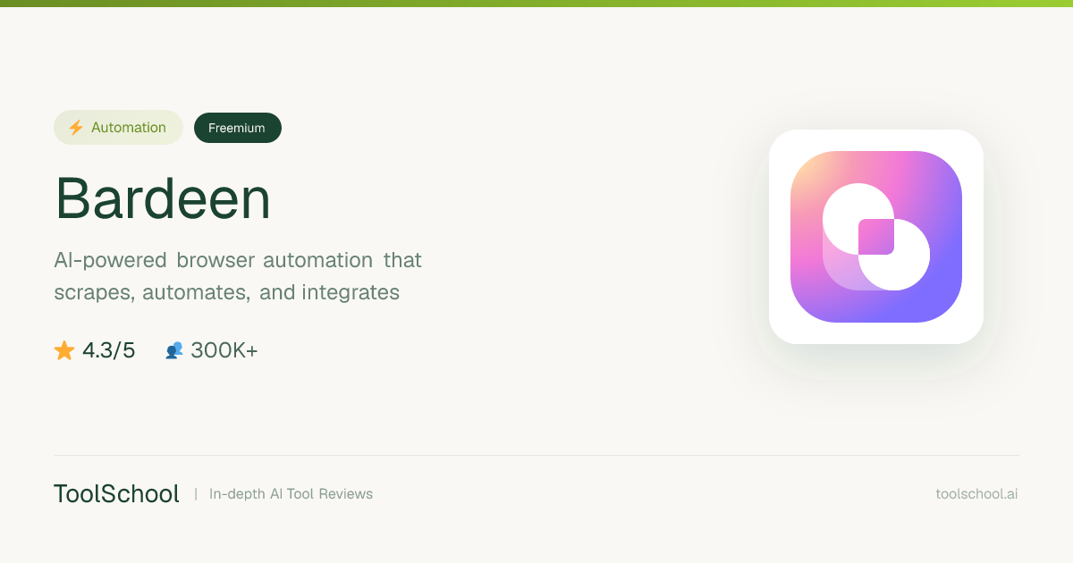 Bardeen Review 2025: Browser Automation AI Pricing & Features | ToolSchool